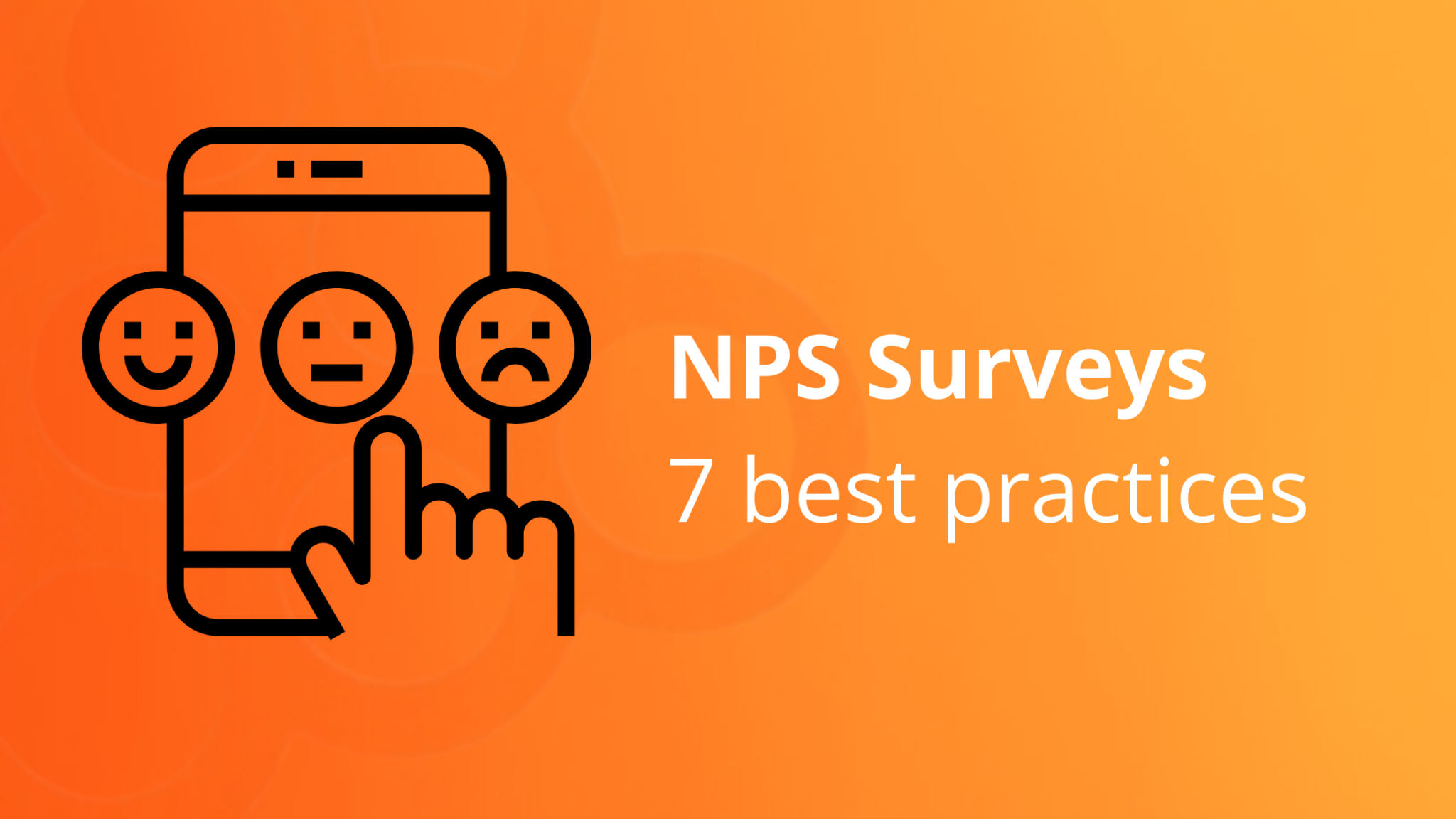 7 Helpful NPS Survey Best Practices to Capture Responses - Product ...