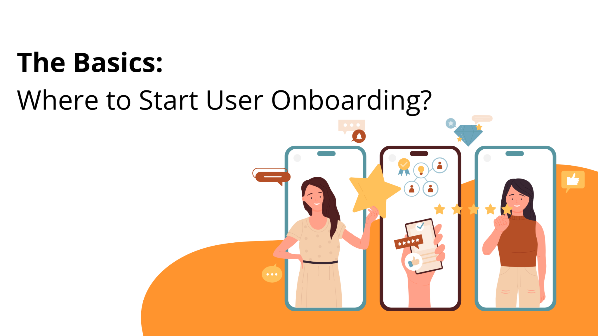 The basics: Where to start with user onboarding? - Product Fruits Blog