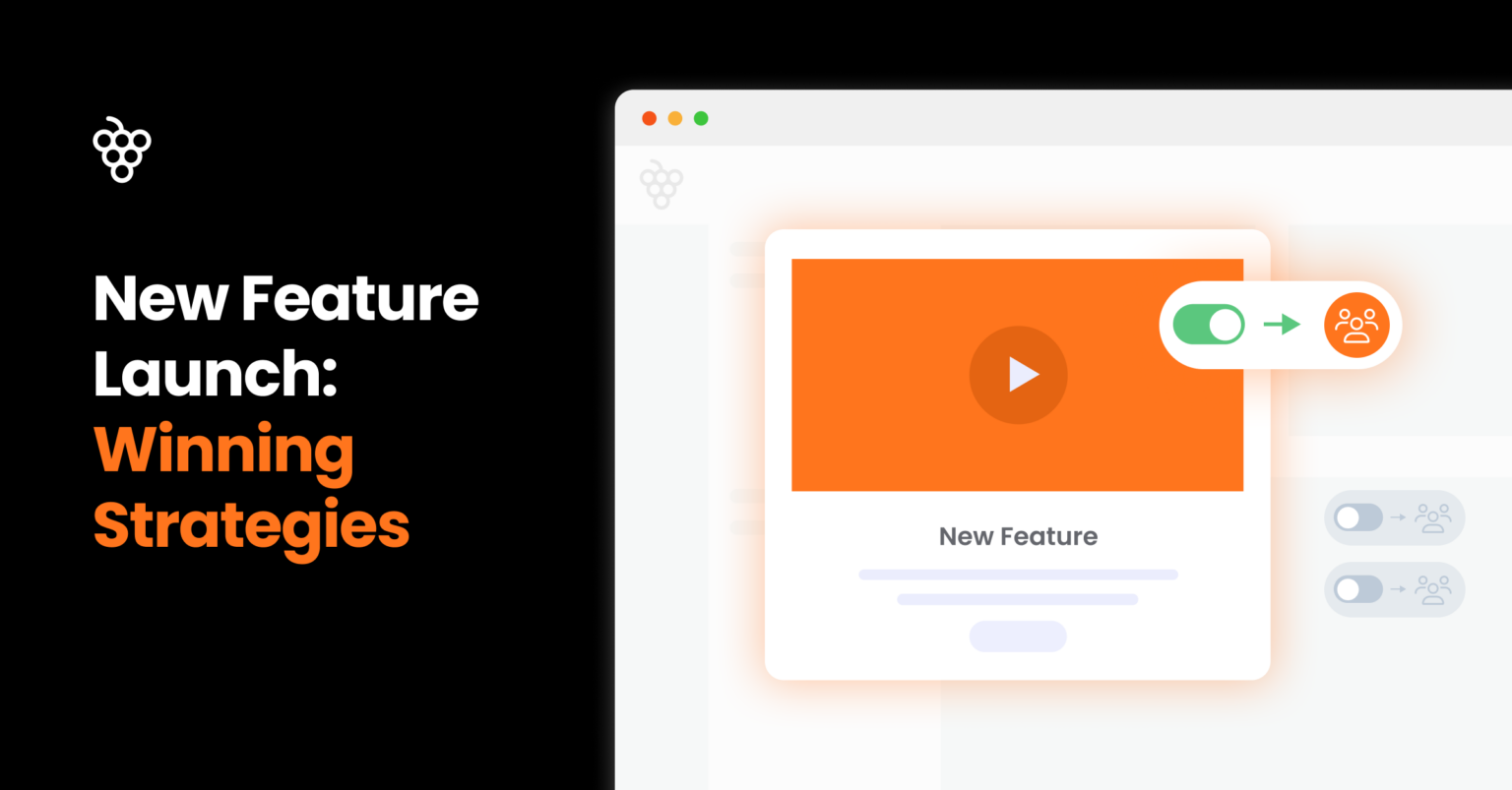 Feature Launch: 6 Winning Strategies to Introduce New Features